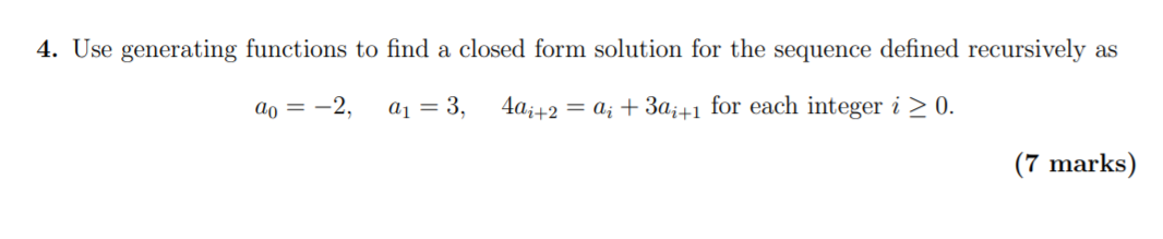 Solved 4. Use generating functions to find a closed form | Chegg.com