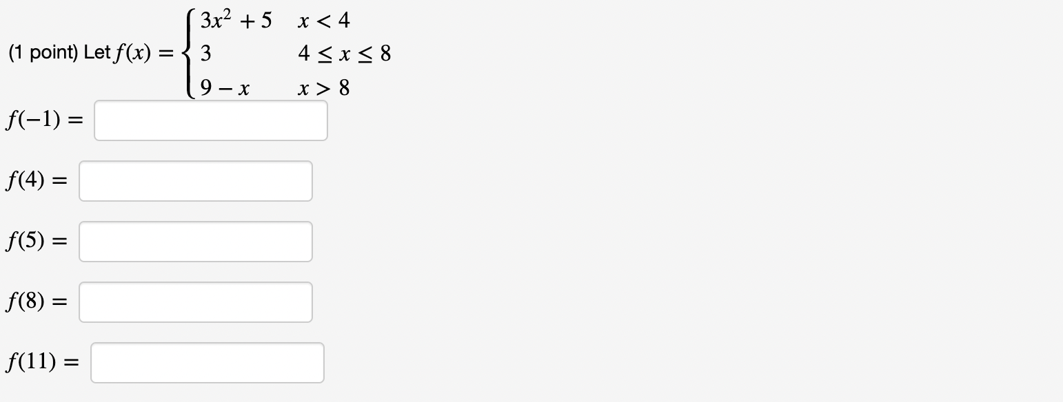 Solved (1 point) Let f(x)=⎩⎨⎧3x2+539−xx 8 f(−1)= | Chegg.com