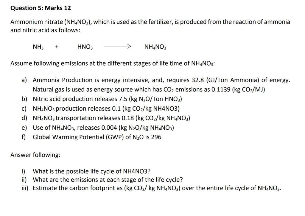 Solved Question 5: Marks 12 Ammonium nitrate (NH4NO3), which | Chegg.com