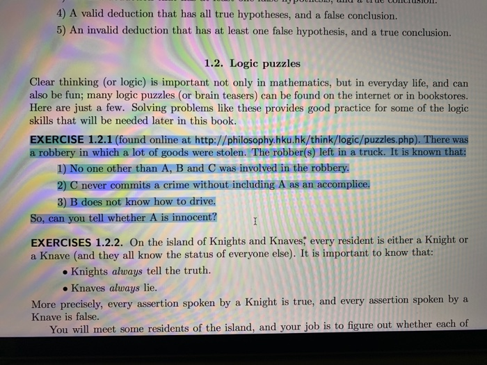 Solved 4) A valid deduction that has all true hypotheses, | Chegg.com