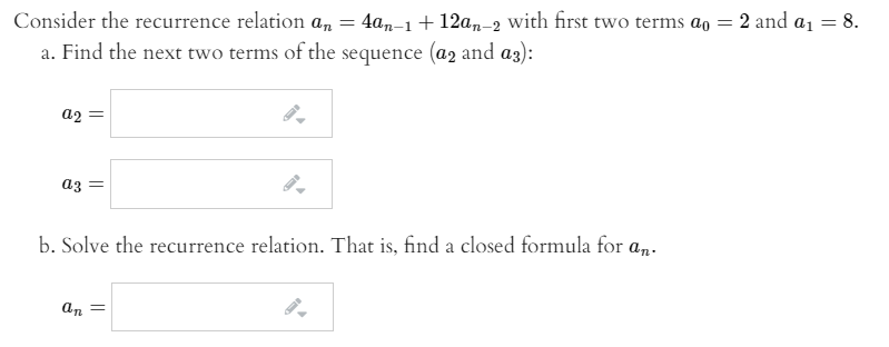 Solved Consider the recurrence relation an = 4an–1 +12an-2 | Chegg.com