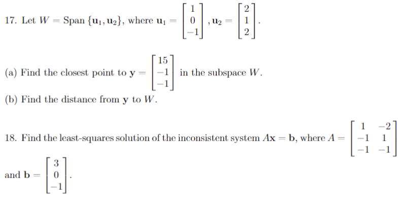 Solved 17. Let W=Span{u1,u2}, where u1=⎣⎡10−1⎦⎤,u2=⎣⎡212⎦⎤. | Chegg.com