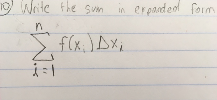 Solved Write the sum in expanded form sigma^n_i=1 f(x_i) | Chegg.com
