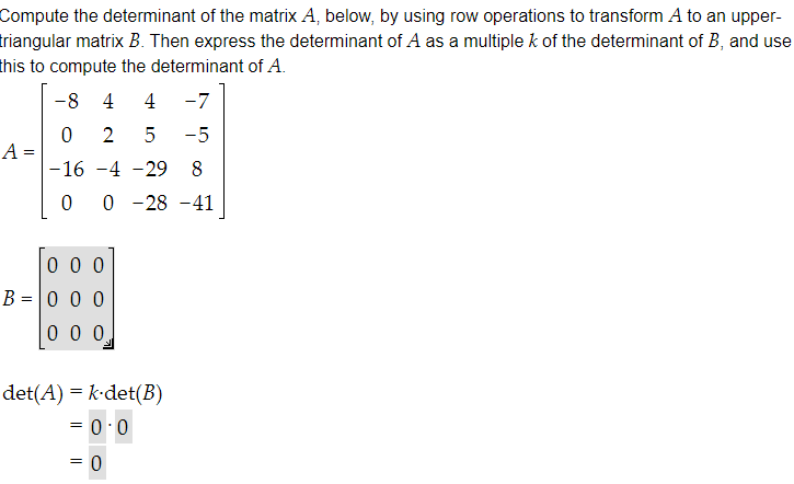 Solved Compute the determinant of the matrix A, below, by | Chegg.com