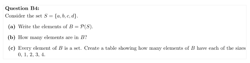 Solved Question B4: Consider the set S={a,b,c,d} (a) Write | Chegg.com