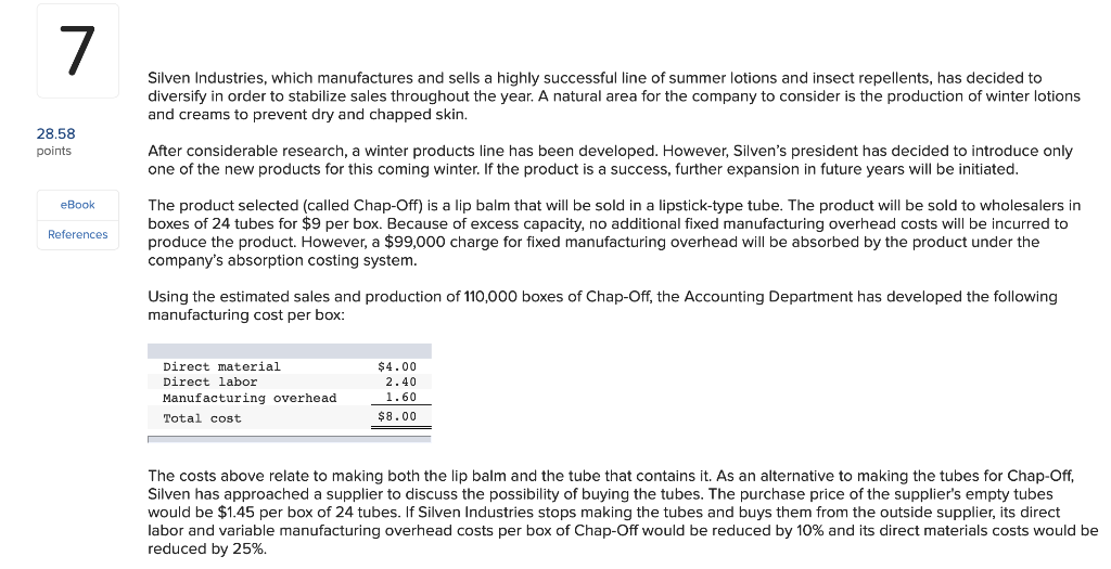Solved Silven Industries, which manufactures and sells a | Chegg.com