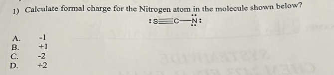 Solved Calculate formal charge for the Nitrogen atom in the | Chegg.com