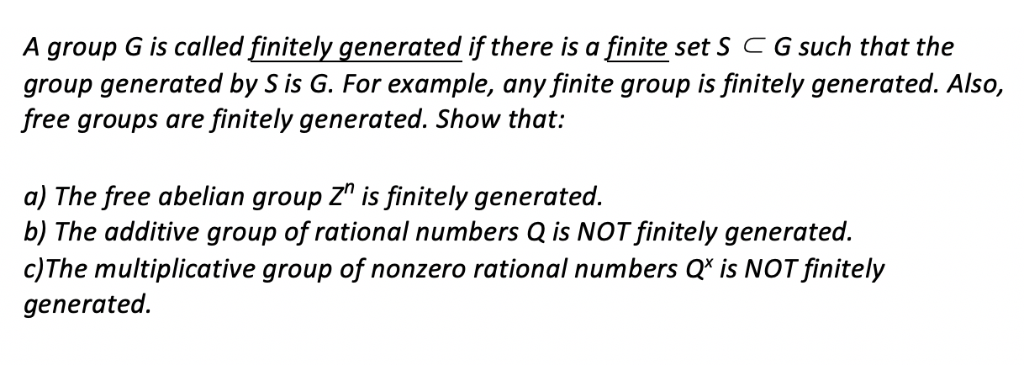 Solved A group G is called finitely generated if there is a | Chegg.com