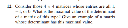 Solved Consider those 4×4 ﻿matrices whose entries are all | Chegg.com