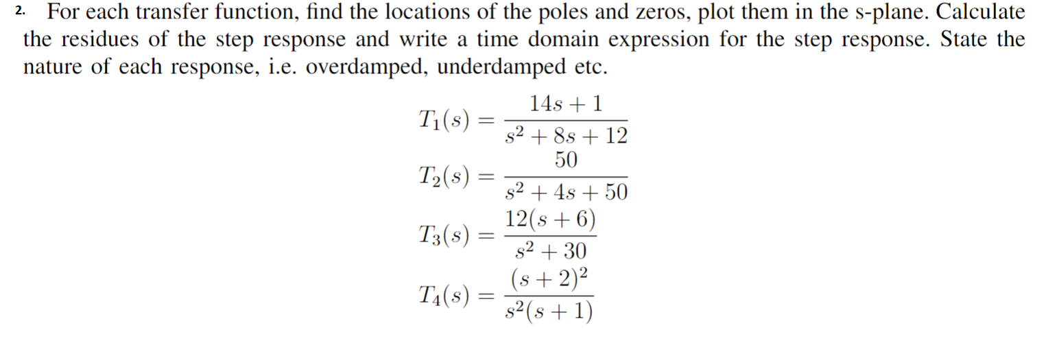 Solved For each transfer function, find the locations of the | Chegg.com