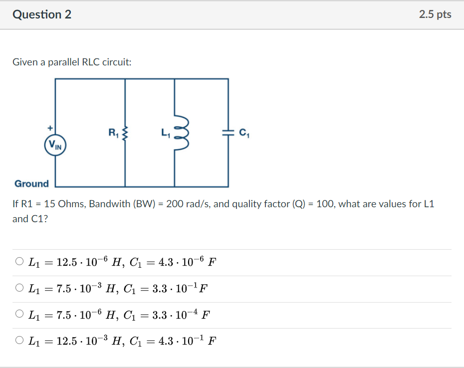 Solved Question 2 2.5 pts Given a parallel RLC circuit: w R | Chegg.com