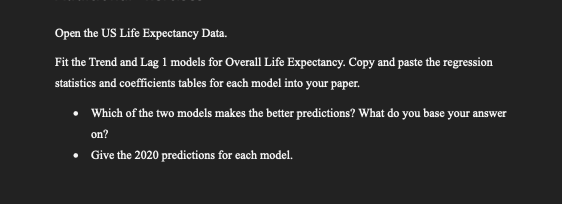 Solved Open the US Life Expectancy Data. Fit the Trend and | Chegg.com