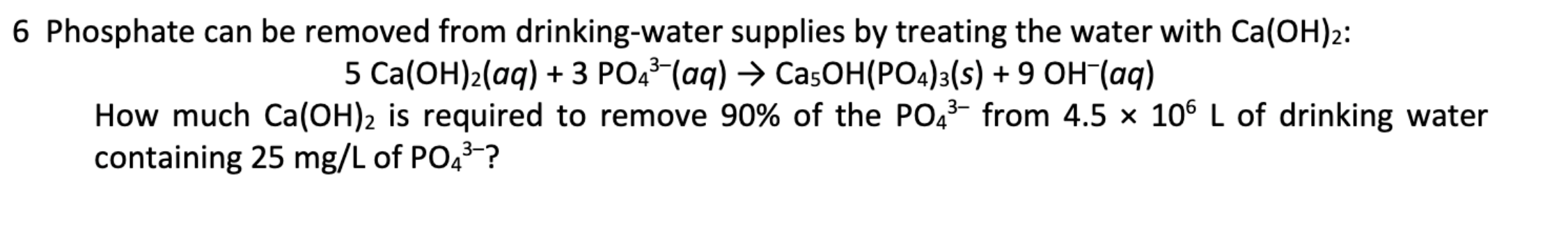 Solved 5 Phosphate can be removed from drinking-water | Chegg.com