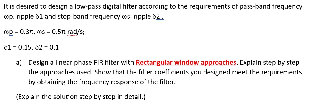 Solved It is desired to design a low-pass digital filter | Chegg.com