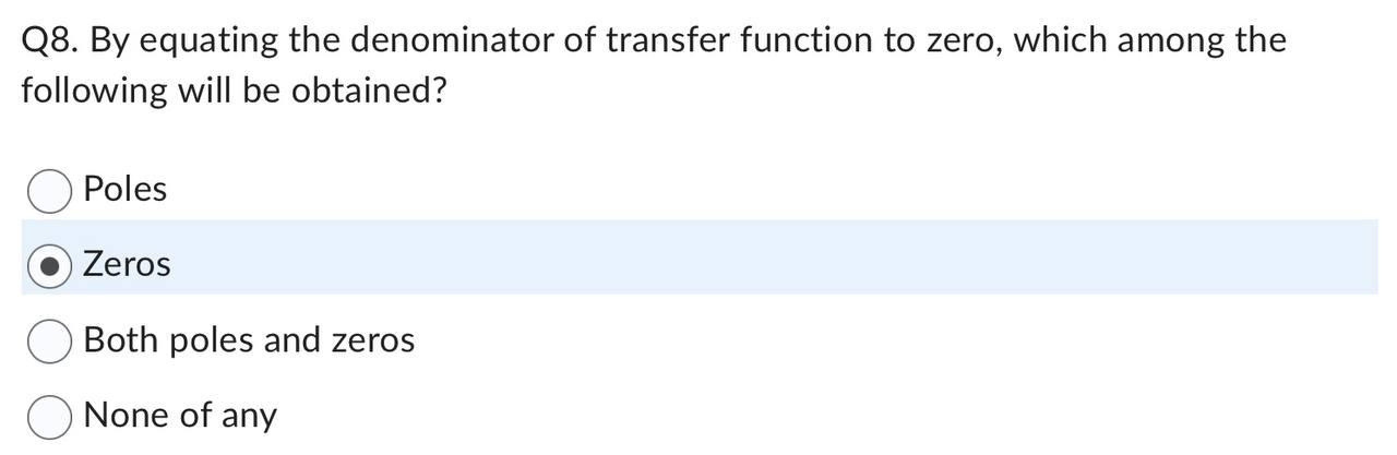 Solved Q8. By equating the denominator of transfer function | Chegg.com