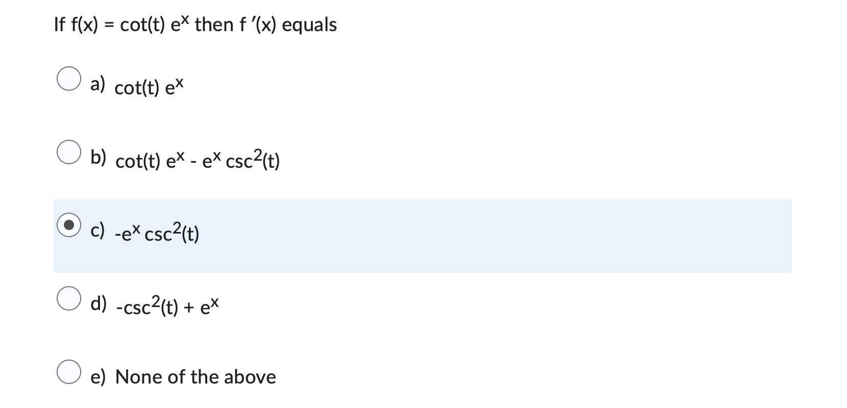 Solved f(x)=cot(t)ex then f′(x) a) cot(t)ex b) | Chegg.com