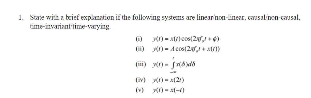 Solved 1. State with a brief explanation if the following | Chegg.com