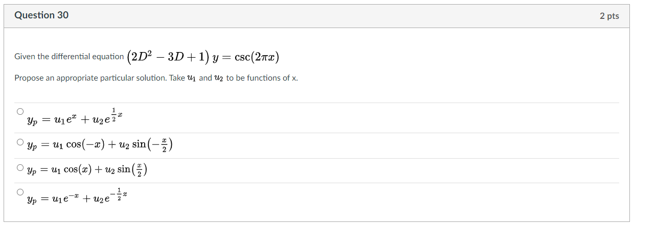 Solved Question 30 2 pts Given the differential equation | Chegg.com