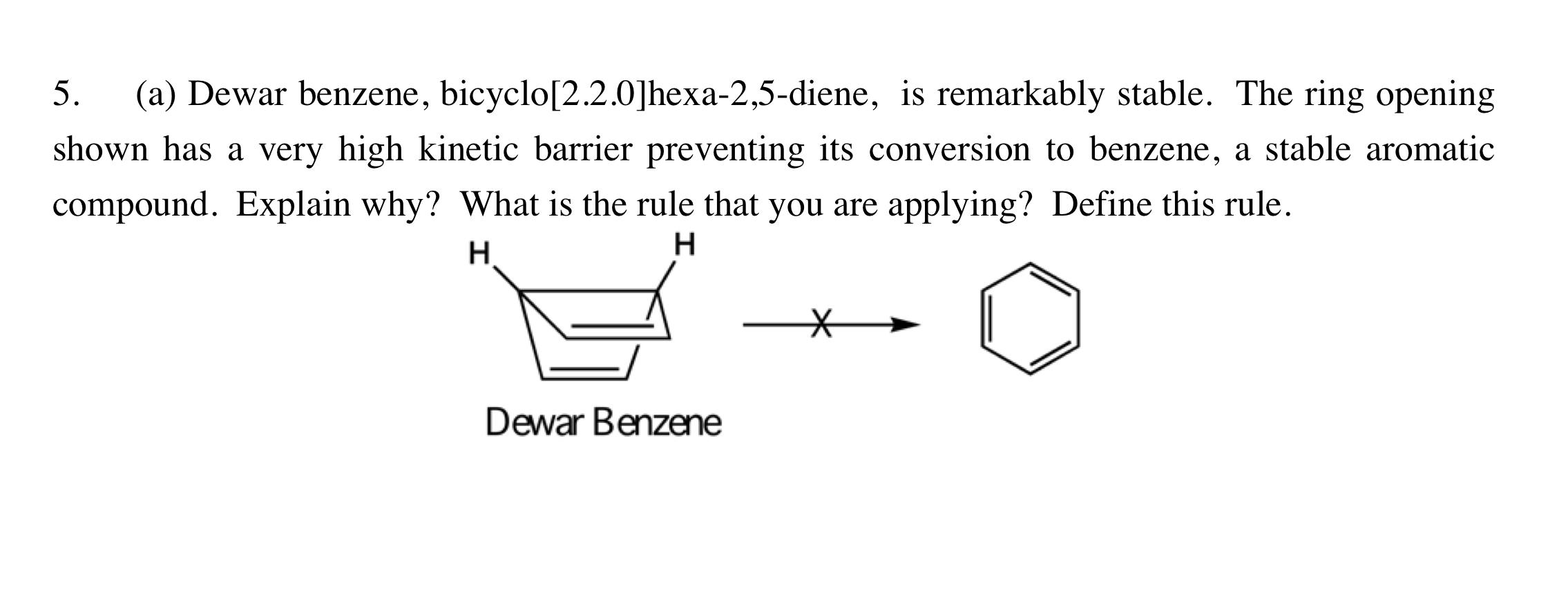 Solved 5. (a) Dewar benzene, bicyclo[2.2.0]hexa-2,5-diene, | Chegg.com