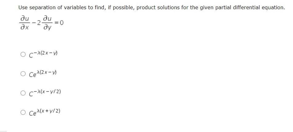 Solved Use separation of variables to find, if possible, | Chegg.com