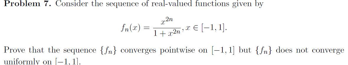 Solved Problem 7. Consider the sequence of real-valued | Chegg.com