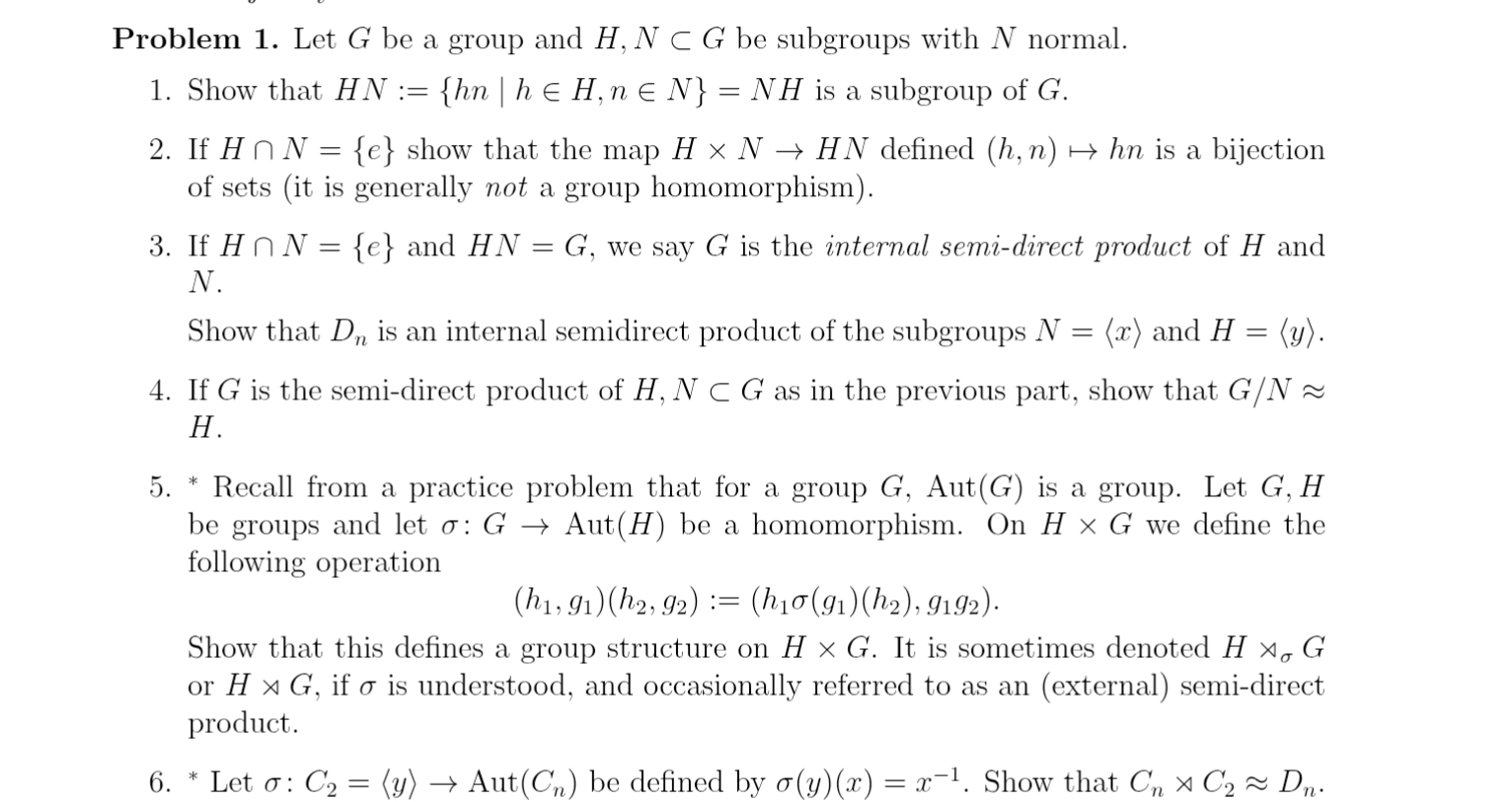Solved Problem 1. ﻿Let G be ﻿a group and H,NsubG be | Chegg.com