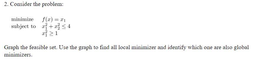 2. Consider the problem: minimize subject to | Chegg.com