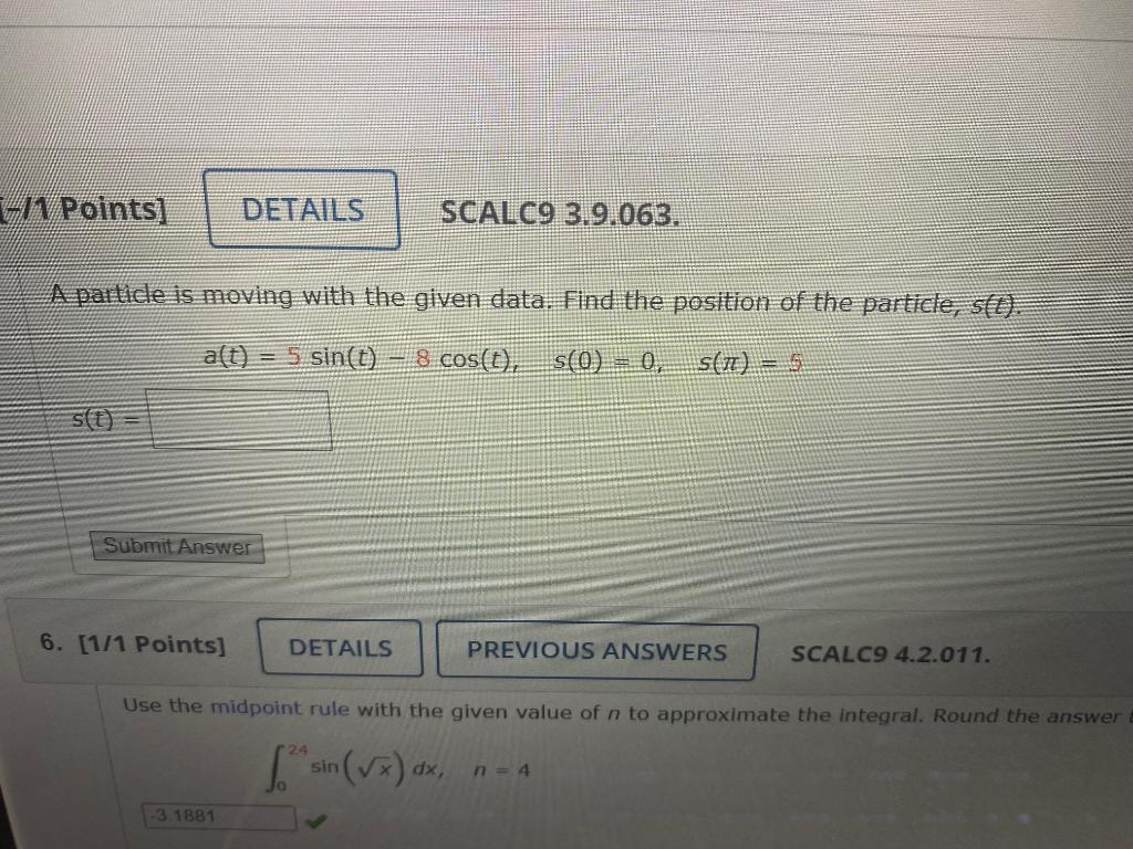 Solved - 1 Points] DETAILS SCALC9 3.9.063. A particle is | Chegg.com