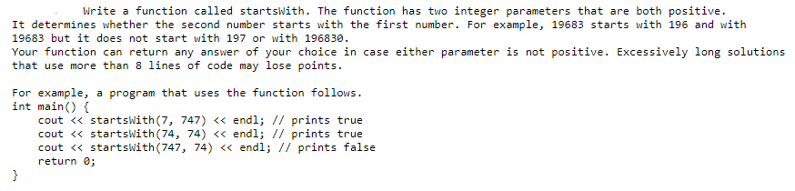 Solved Write a function called startsWith. The function has | Chegg.com