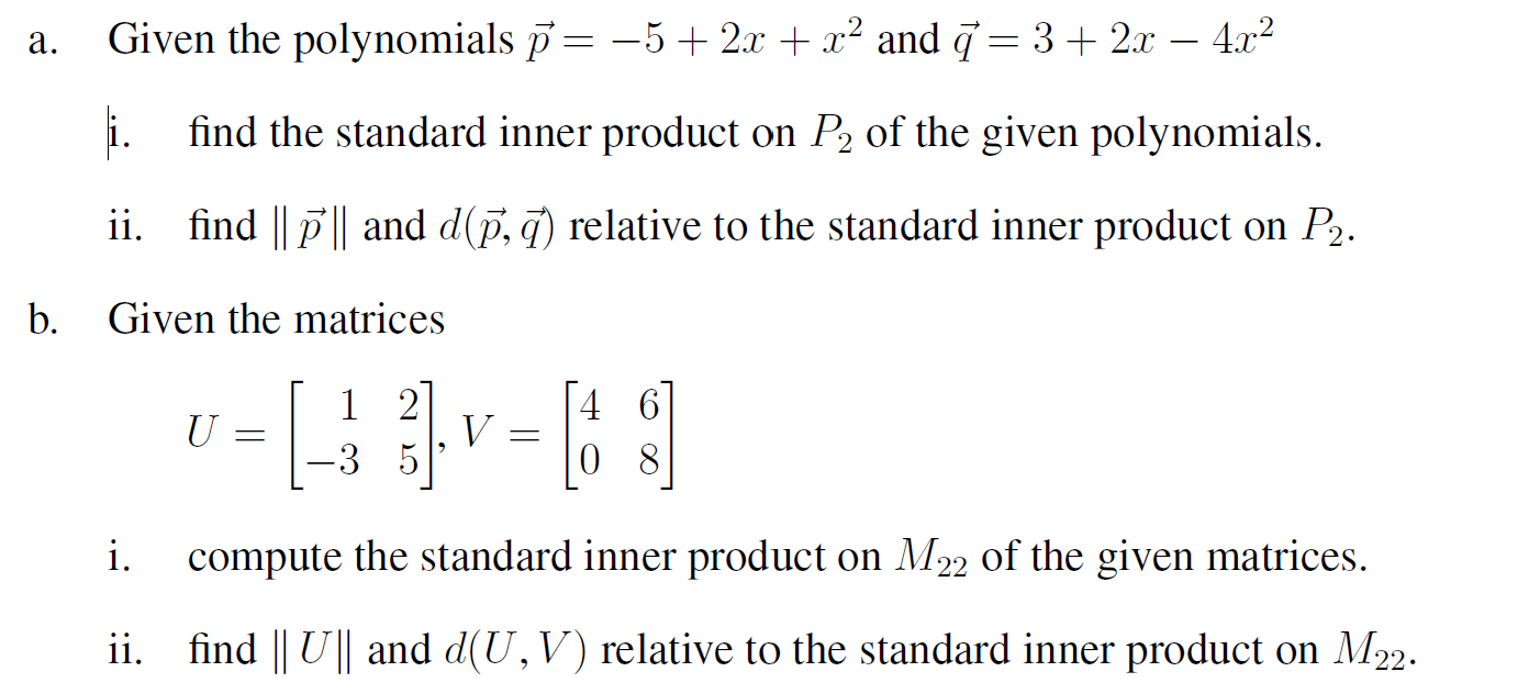 Solved a. Given the polynomials p=−5+2x+x2 and q=3+2x−4x2 i. | Chegg.com