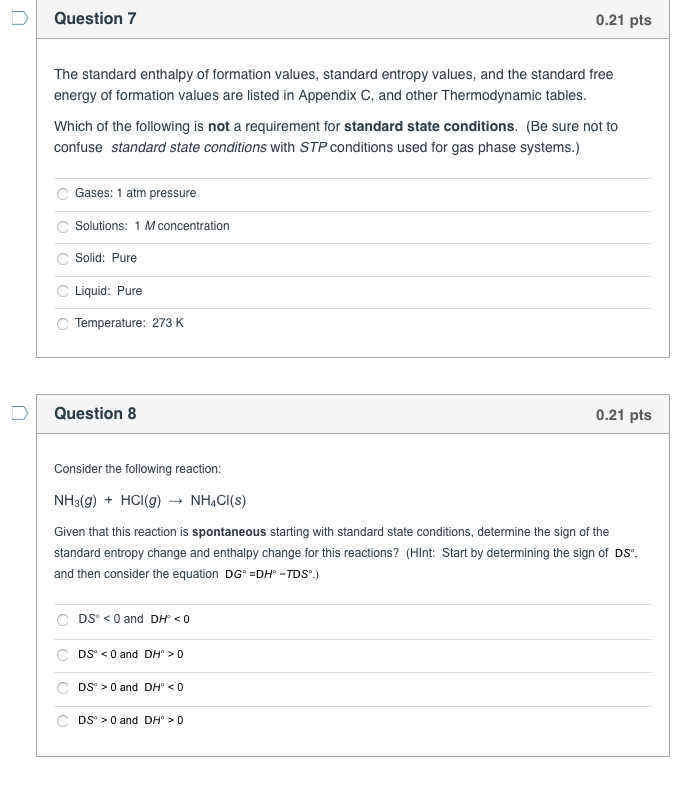 Solved Question 7 0.21 pts The standard enthalpy of | Chegg.com