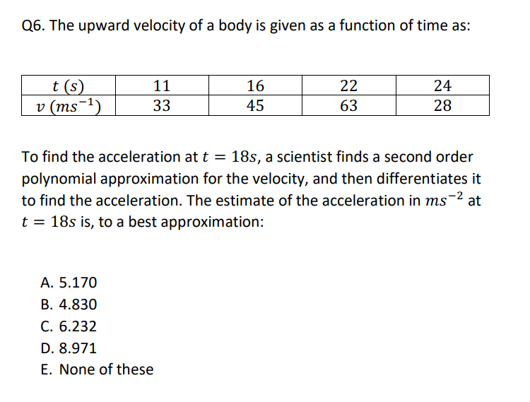 Solved Q6. The upward velocity of a body is given as a | Chegg.com