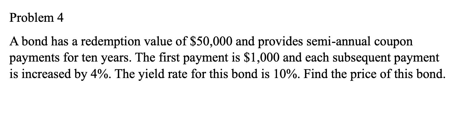 Solved Problem 4A bond has a redemption value of $50,000 | Chegg.com