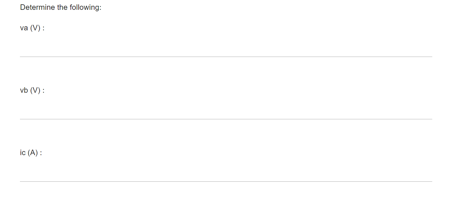 Solved Find va,vb and ic. Given Variables: R1:3ohm R2 : 5ohm | Chegg.com