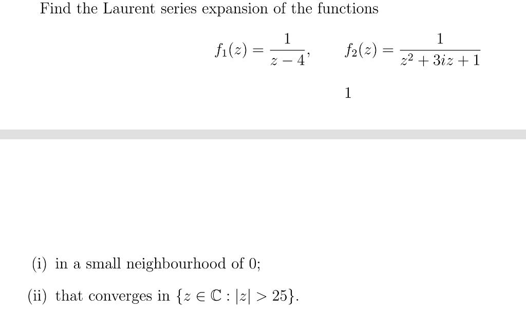 Solved Find the Laurent series expansion of the functions | Chegg.com