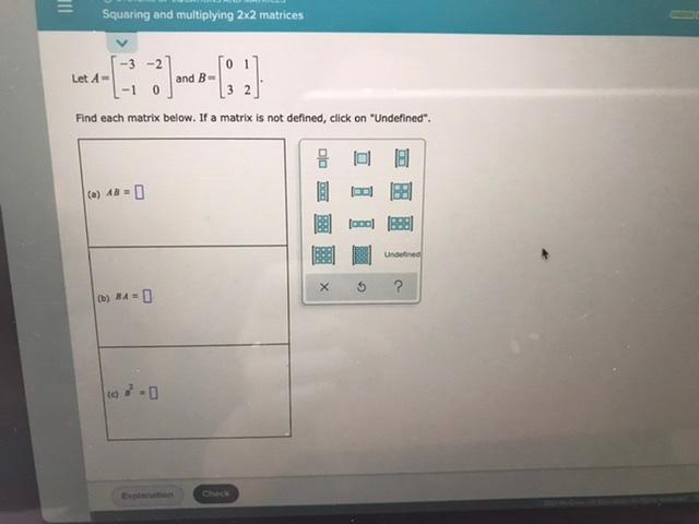 Solved Squaring and multiplying 2x2 matrices -- 3 -2 Let A | Chegg.com
