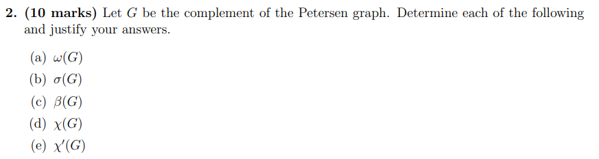 2. (10 marks) Let G be the complement of the Petersen | Chegg.com