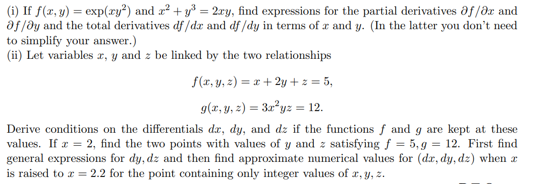 Solved (i) If f(x,y)=exp(xy2) and x2+y3=2xy, find | Chegg.com