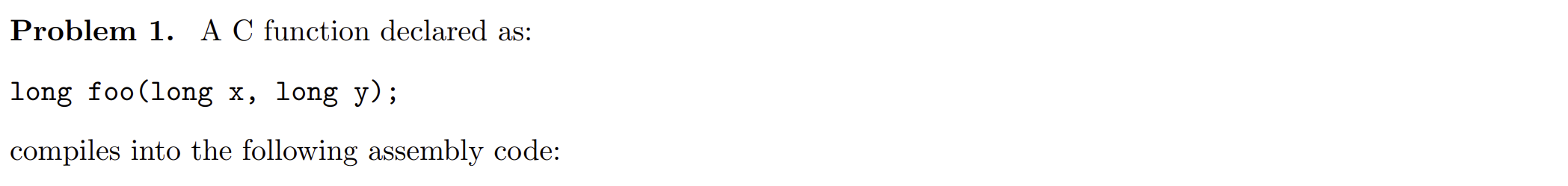 Solved Problem 0. Consider the following C function: long | Chegg.com