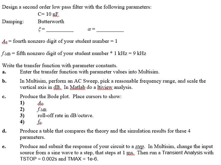 Solved Design a second order low pass filter with the | Chegg.com