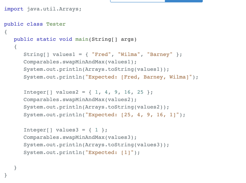 Solved Provide A Method That Swaps The Smallest And Largest 