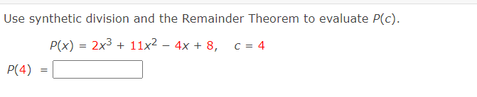 Solved Use synthetic division and the Remainder Theorem to | Chegg.com