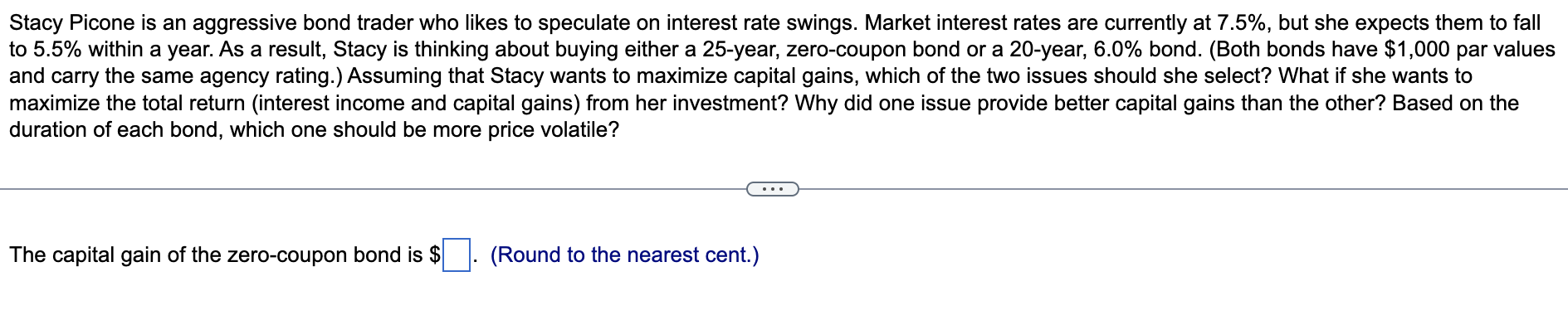 Solved Stacy Picone is an aggressive bond trader who likes | Chegg.com