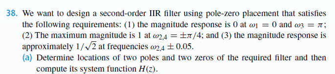 Solved 38. We want to design a second-order IIR filter using | Chegg.com
