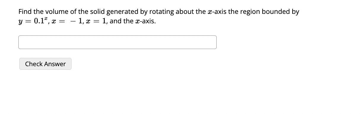 Solved Find the volume of the solid generated by rotating | Chegg.com