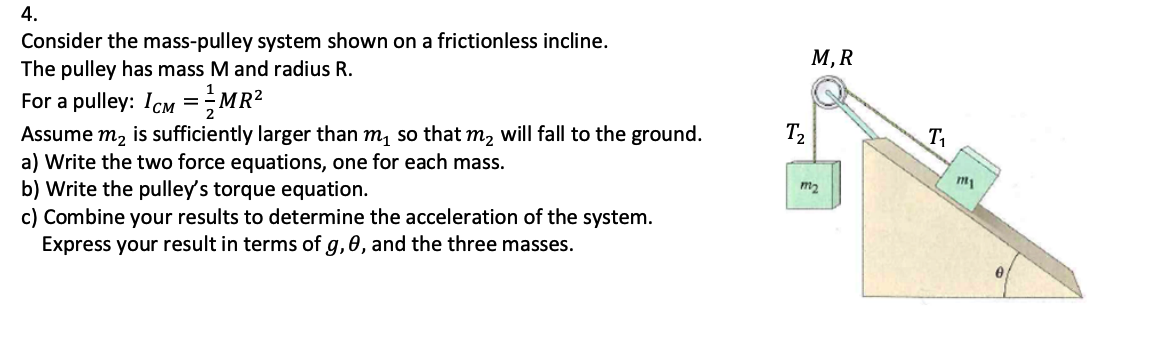 Solved MR 4. Consider the mass-pulley system shown on a | Chegg.com