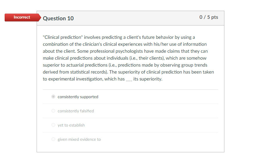 Solved "Clinical prediction" involves predicting a client's | Chegg.com