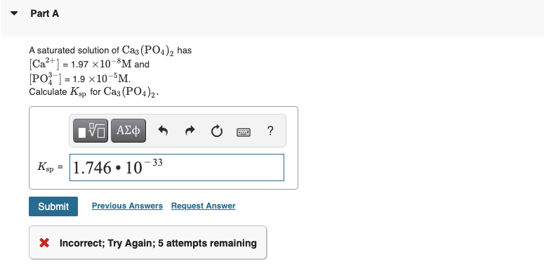 Solved Part A A saturated solution of Cas (PO4)2 has [Ca2+] | Chegg.com