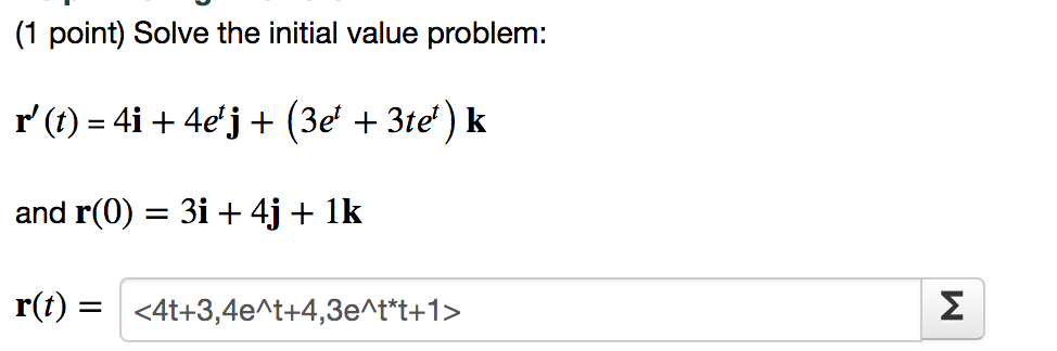 Solved (1 point) Solve the initial value problem: r' (t) = | Chegg.com