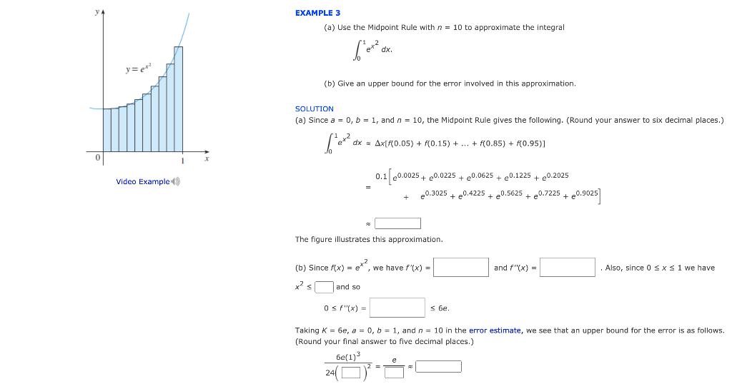 Solved EXAMPLE 3 (a) Use the Midpoint Rule with n = 10 to | Chegg.com